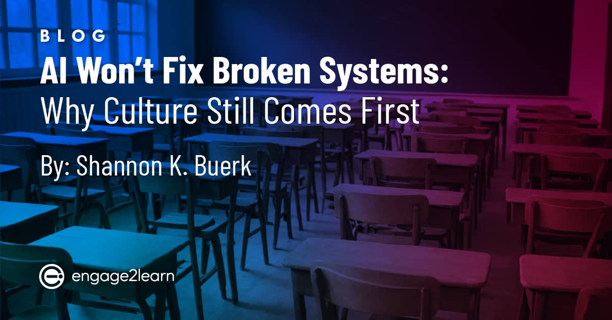 AI Won’t Fix Broken Systems: Why Culture Still Comes First